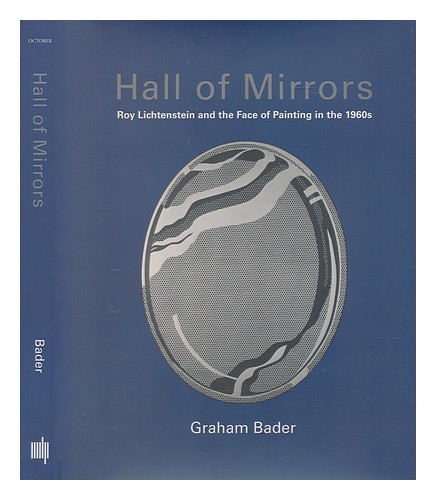 Bader, Graham Hall Of Mirrors: Roy Lichtenstein Und Das Gesicht Der ...