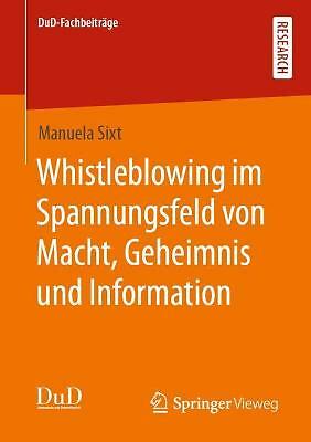Whistleblowing Im Spannungsfeld Von Macht, Geheimnis Und Information by ...