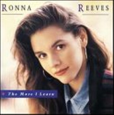 Ronna Reeves - The More I Learn ZUSTAND SEHR GUT | eBay