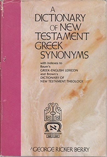 A dictionary of New Testament Greek synonyms, with indexes to Ba | eBay