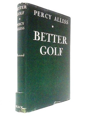 Better Golf (Percy Alliss - 1933) (ID:08448) | eBay