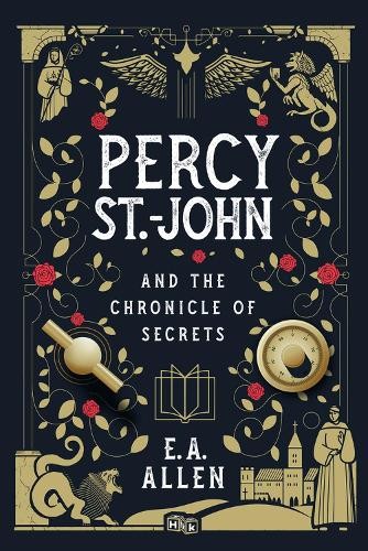 E.A. Allen Percy St. John and the Chronicle of Secrets (Hardback ...