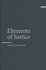 Elements of Justice by David Schmidtz: New 9780521831642| eBay