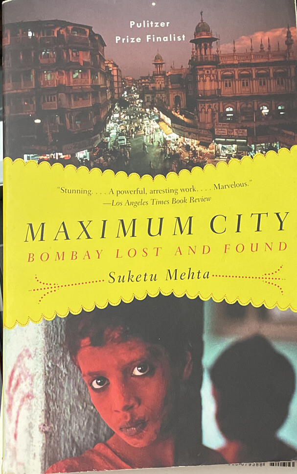 Maximum City: Bombay Lost and Found - Paperback By Mehta, Suketu | eBay