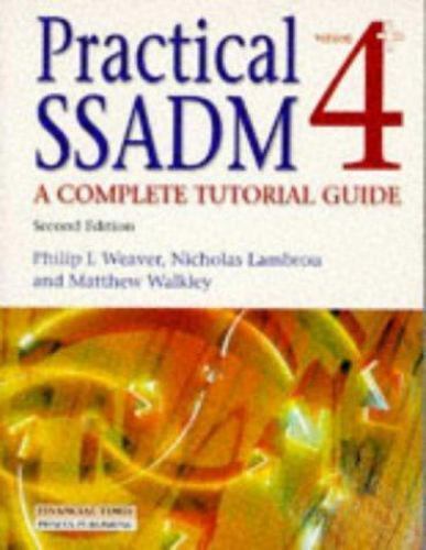 Practical SSADM : A Complete Tutorial Guide by Philip L. Weaver and ...