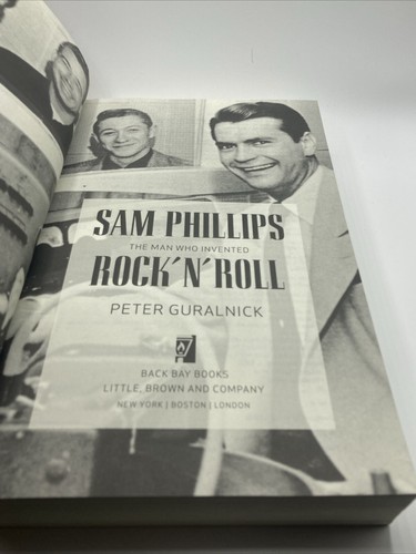 Sam Phillips: the Man Who Invented Rock 'n' Roll by Peter Guralnick ...