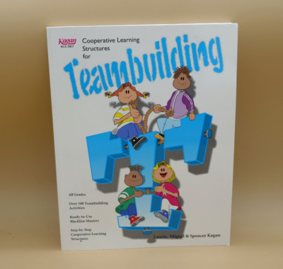 Cooperative Learning Structures for Teambuilding by Laurie Kagan ...