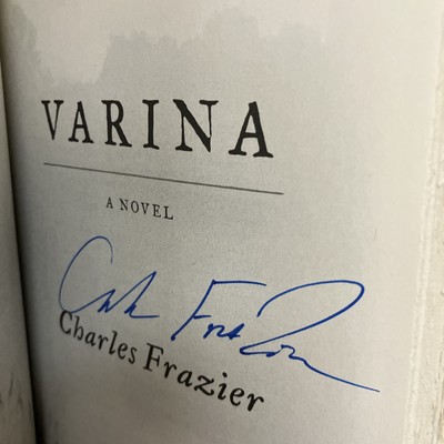 SIGNED Varina : A Novel by Charles Frazier (2018, Hardcover) 1st Ed ...