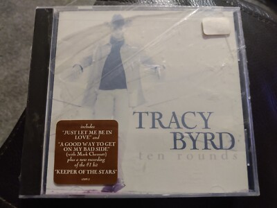 Ten Rounds by Tracy Byrd (CD, Jul-2001, Arista) Brand New in Plastic ...