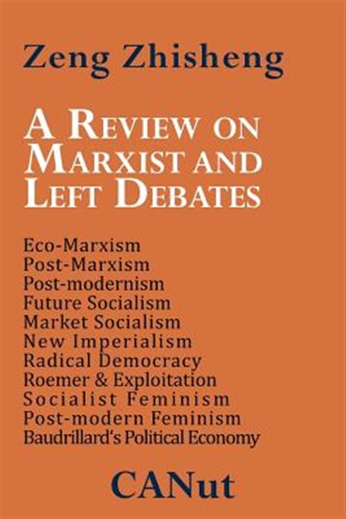 A Review on Marxist and Left Debates: Post-Marxism, Eco-Marxism, Post ...