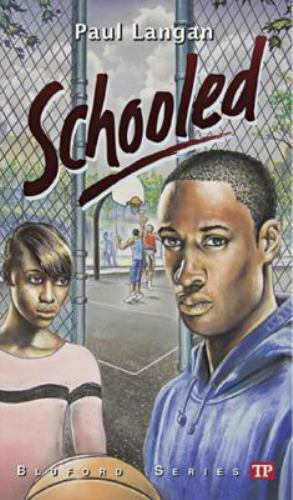Schooled; Bluford High Series #15; Blufor- 9781591941774, Paul Langan ...