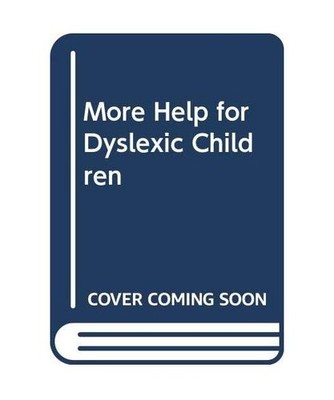 More Help for Dyslexic Children, Miles, Tim; Miles, Elaine | eBay UK