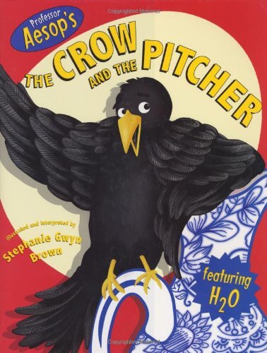 AESOP'S THE CROW AND THE PITCHER By Stephanie Gwyn Brown - Hardcover ...