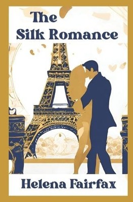 The Silk Romance by Fairfax, Helena Paperback / softback Book The Fast ...