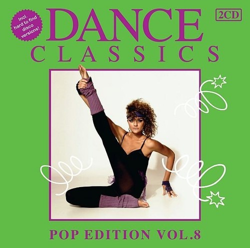 Dance Classics Pop Edition Vol 8 2CD Edition Limitée Trés Rare Neuf ...