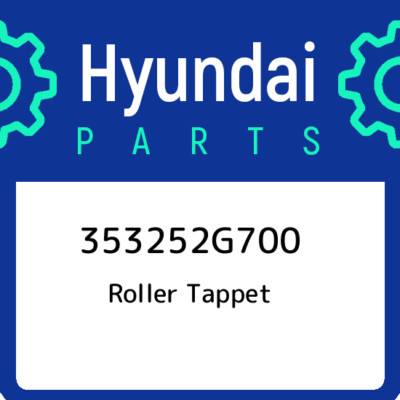 353252G700 Hyundai Roller tappet 353252G700, New Genuine OEM Part | eBay