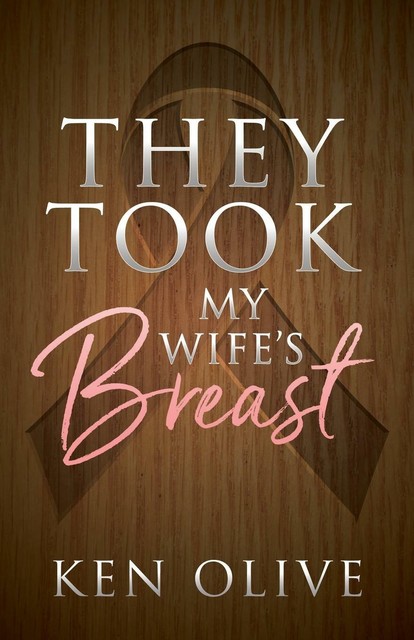 They Took My Wife's Breast von Ken Olive (2018, Taschenbuch) online kaufen | eBay