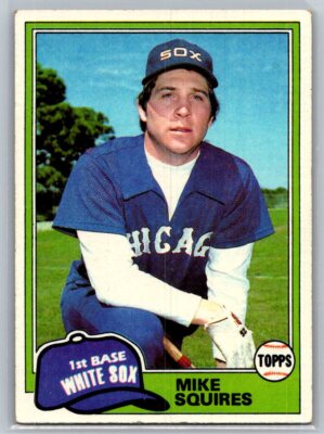 1981 Topps Baseball #292 Mike Squires - VG - Chicago White Sox | eBay