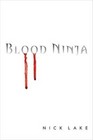 Blood Ninja - Hardcover By Lake, Nick - GOOD 9781416986270| eBay