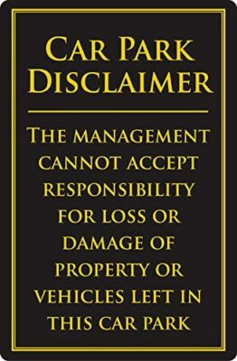 Car Park Disclaimer Sign Car Park No Liability Notice Black at Owners ...