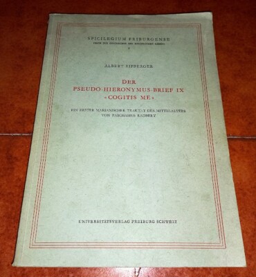 Ripberger Der Pseudo Hieronymus Brief Ix Cogitis Me Paschasius Radbert ...