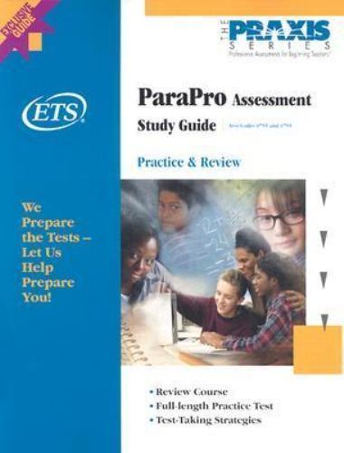 ParaPro Assessment Study Guide, Test Codes 0755 and 1755 (The Praxis ...