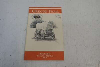 Oregon Trail Appears To Be Signed by Rick Steber Tales of the Wild West ...