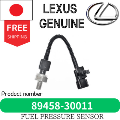 GENUINE LEXUS OEM SENSOR FUEL INJECTION PRESSURE 89458-30011 IS250 ...