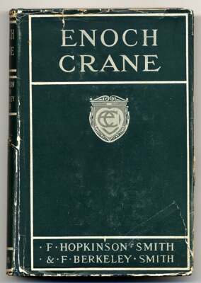 F Hopkinson SMITH, F Berkeley SMITH / Enoch Crane 1st Edition 1916 | eBay