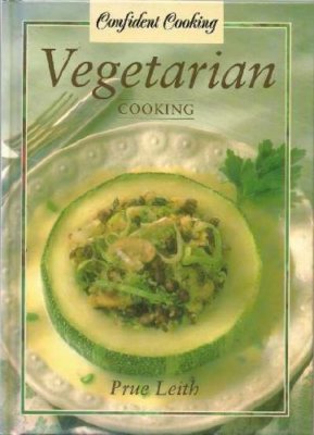 Vegetarian Cooking (Confident Cooking) By PRUE LEITH | eBay
