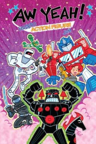 Aw Yeah: Hasbro Action Figure Jam (Revolution) - Hardcover - VERY GOOD ...