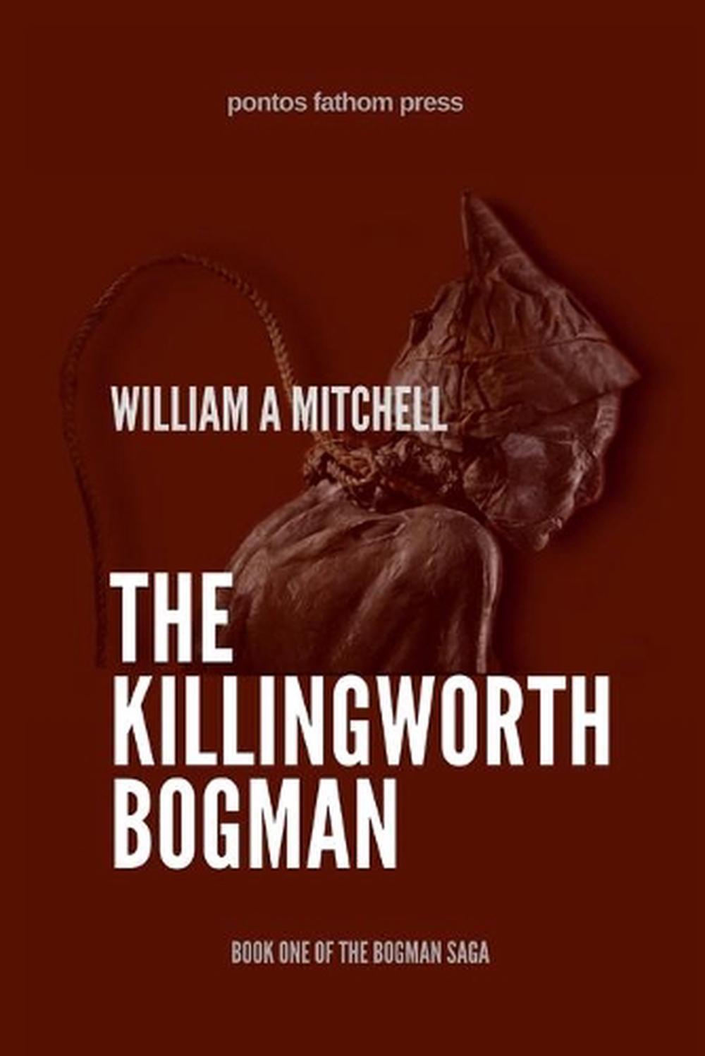 The Killingworth Bogman by William A. Mitchell (English) Paperback Book ...