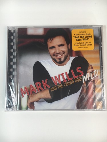 And the Crowd Goes Wild by Mark Wills (CD, Oct-2003, Mercury ...