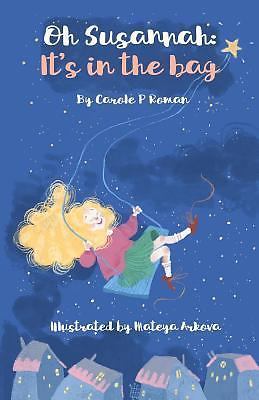 Oh Susannah : It's in the Bag by Carole Roman (2017, Trade Paperback ...