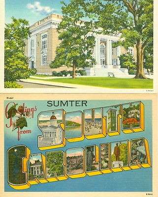 Sumter SC The County Court House and A Big Letter Greetings from Sumter ...