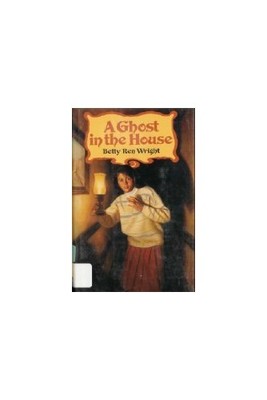 A Ghost in the House, Wright, Betty Ren 9780590436069| eBay