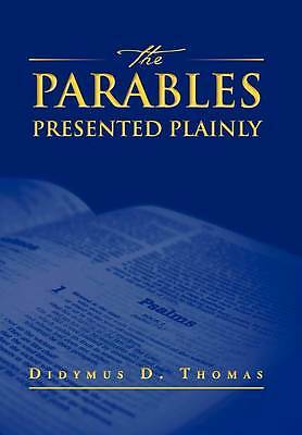 Parables Presented Plainly by Didymus Thomas (2011, Hardcover) for sale online | eBay