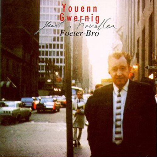 Just a Traveller * by Youenn Gwernig (CD, Sep-1994, Keltia Musique (USA ...