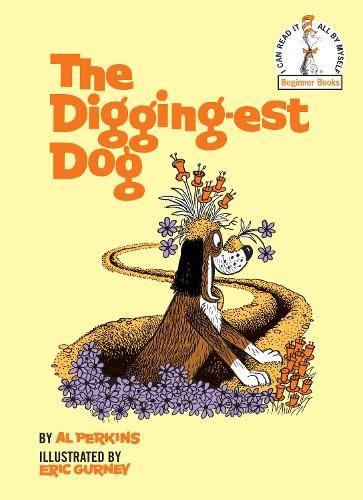 Al Perkins The Digging-Est Dog (Gebundene Ausgabe) Beginner Books | eBay.de