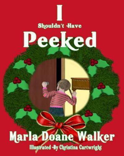 I Shouldn't Have Peeked! by Marla Walker (2015, Trade Paperback) for ...