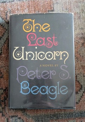 The Last Unicorn ~ by PETER S. BEAGLE ~ First Edition ~ 1st Printing ...