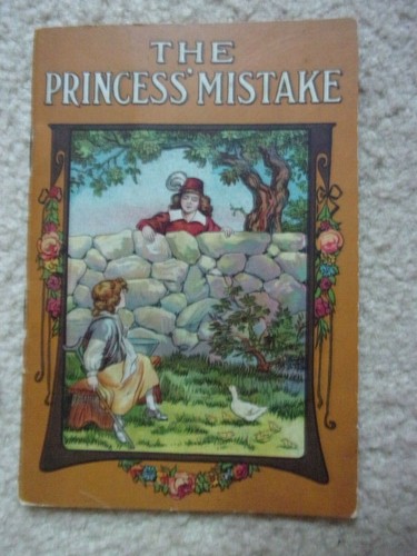 1914 "The Princess' Mistake" by Zella Margaret Walters Children's Book ...