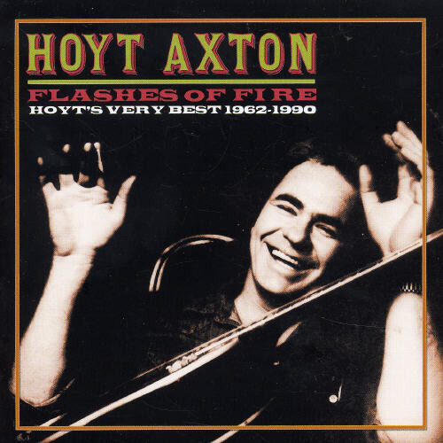 Flashes of Fire: Hoyt's Very Best 1962-1990 by Hoyt Axton (CD, 2004) for sale online | eBay