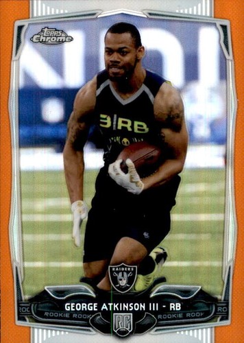 George Atkinson III 2014 Topps Chrome Orange Refractor Rookie #148 ...