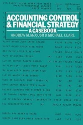 Accounting Control and Financial Strategy: A Casebook by Michael J ...