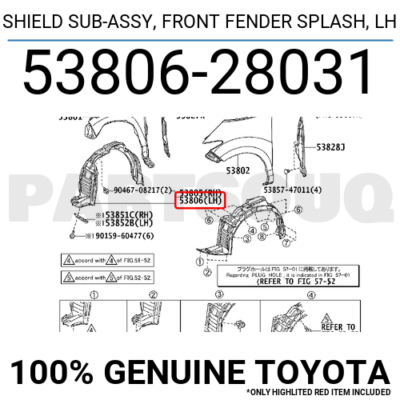 5380628031 Genuine Toyota SHIELD SUB-ASSY, FRONT FENDER SPLASH, LH ...