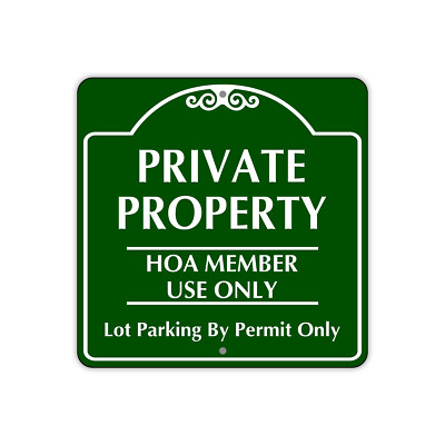 Private Property Hoa Member Use Only Lot Parking By Aluminum Metal Sign ...