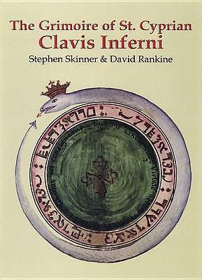 The Grimoire of St. Cyprian: Clavis Inferni by David Rankine, Dr ...