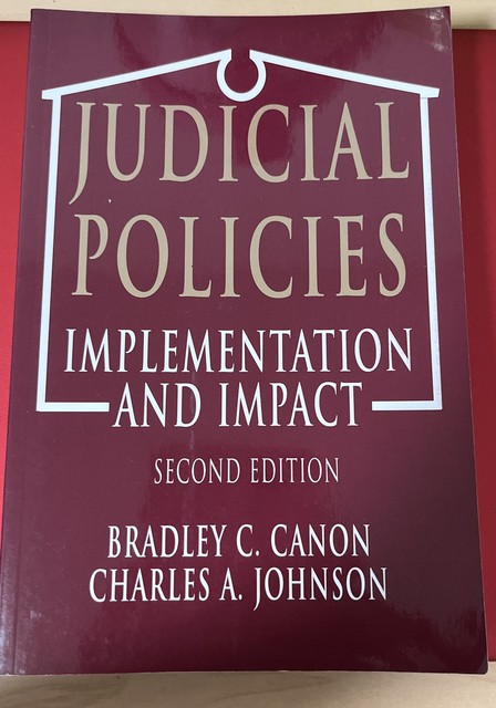 Judicial Policies : Implementation and Impact by Charles A. Johnson and ...