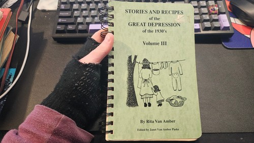 Stories and Recipes of the Great Depression of the 1930's, Volume III ...